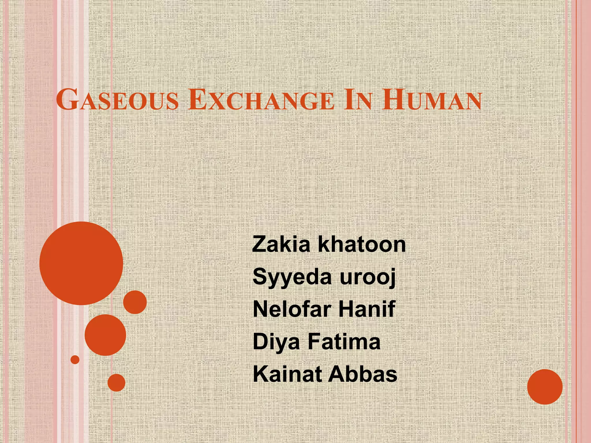 Gaseous exchange in human | PPTX