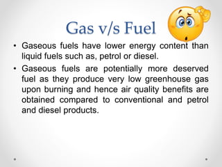 Gaseous fuels | PPTX