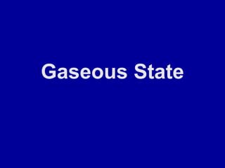Gaseous state | PPT