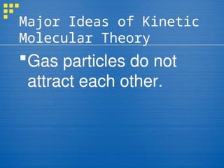 _ kinetic molecular theory and gas law.ppt