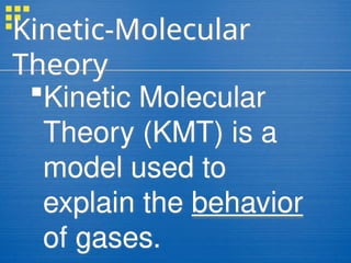 _Gases kinetic molecular theory and.pptx