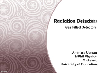 Gas filled detectors | PPT