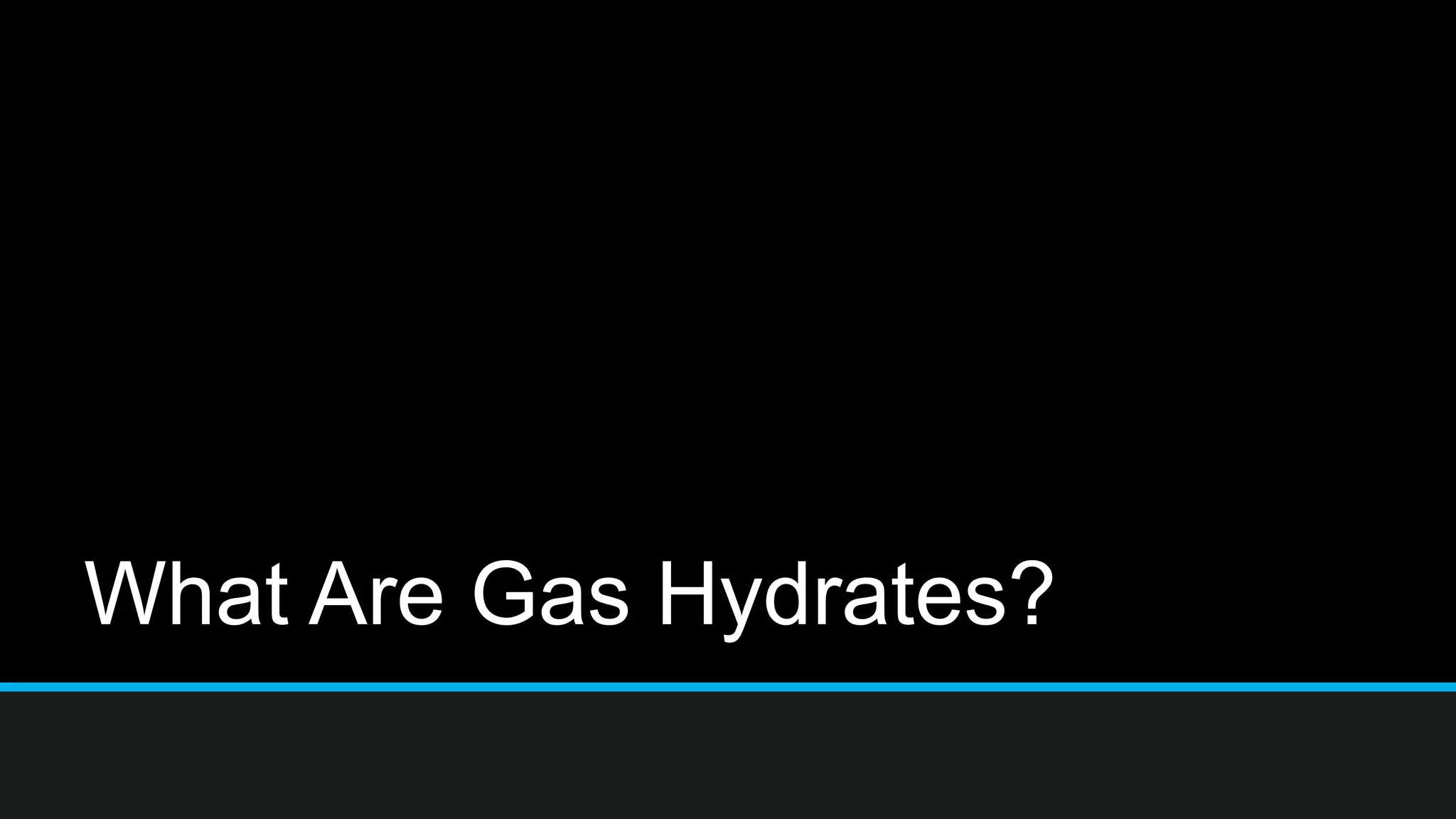 Gas Hydrates | PPTX