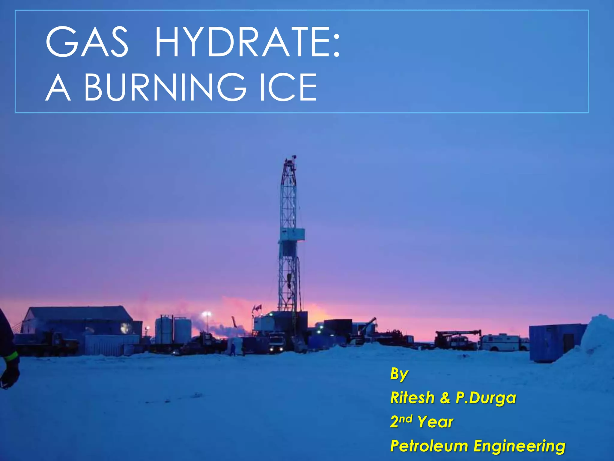 Gas hydrates | PPTX