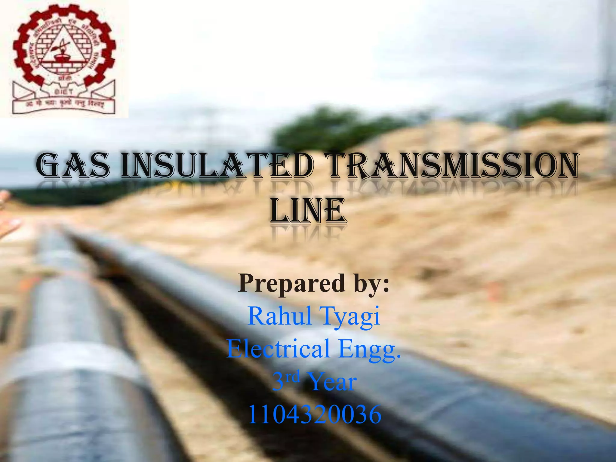 Gas insulated transmission line | PPTX | Physics | Science