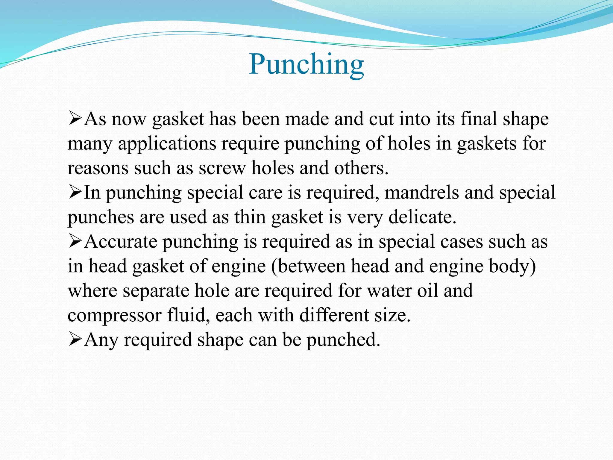 Gasket manufacturing | PPTX