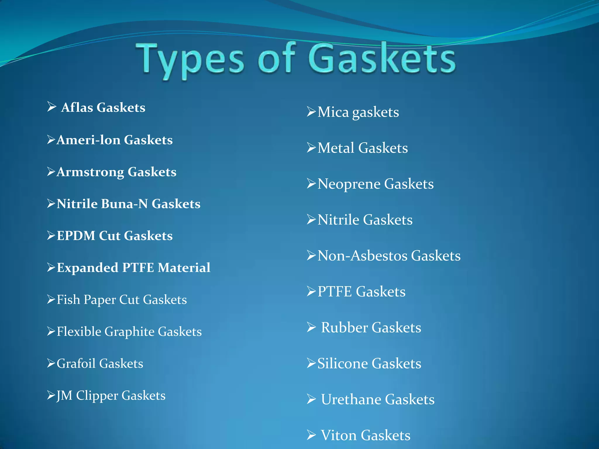 Gaskets & Types of Gasket Materials | PPTX