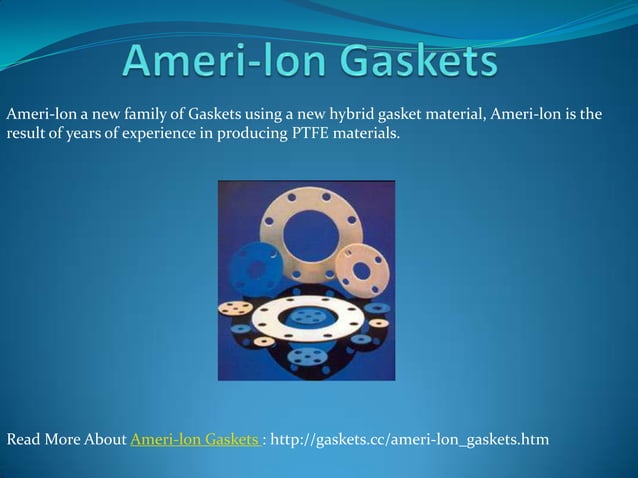 Gaskets & Types of Gasket Materials | PPTX