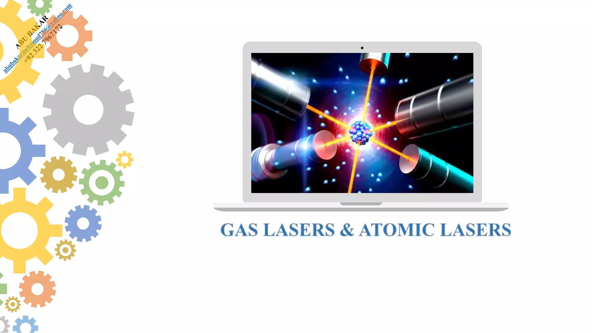 GAS LASERS AND ATOMIC LASER | PPTX