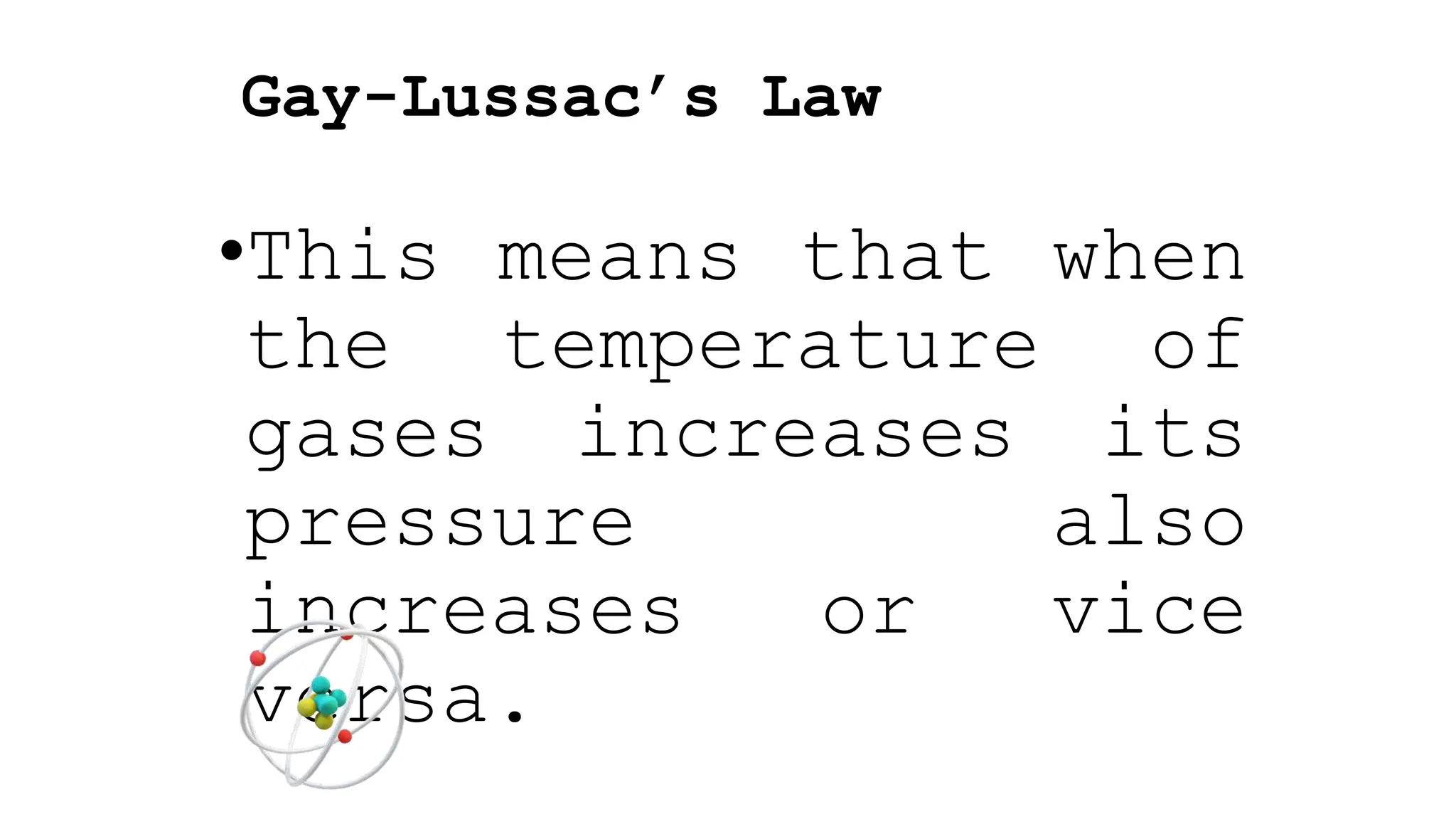 GAS LAW (Boyles, Charles and Gay Lussac).pptx