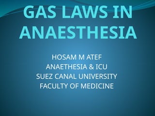 GAS LAWS in anesthesia and icu simple demonstration | PPTX