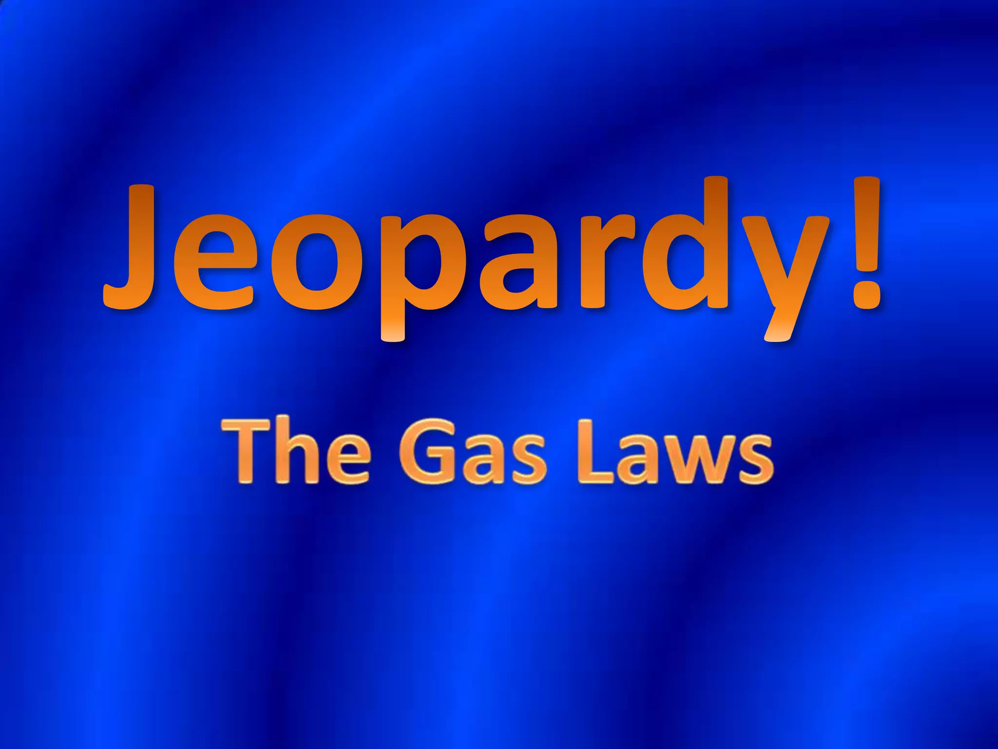 Gas lawsjeopardy | PPTX
