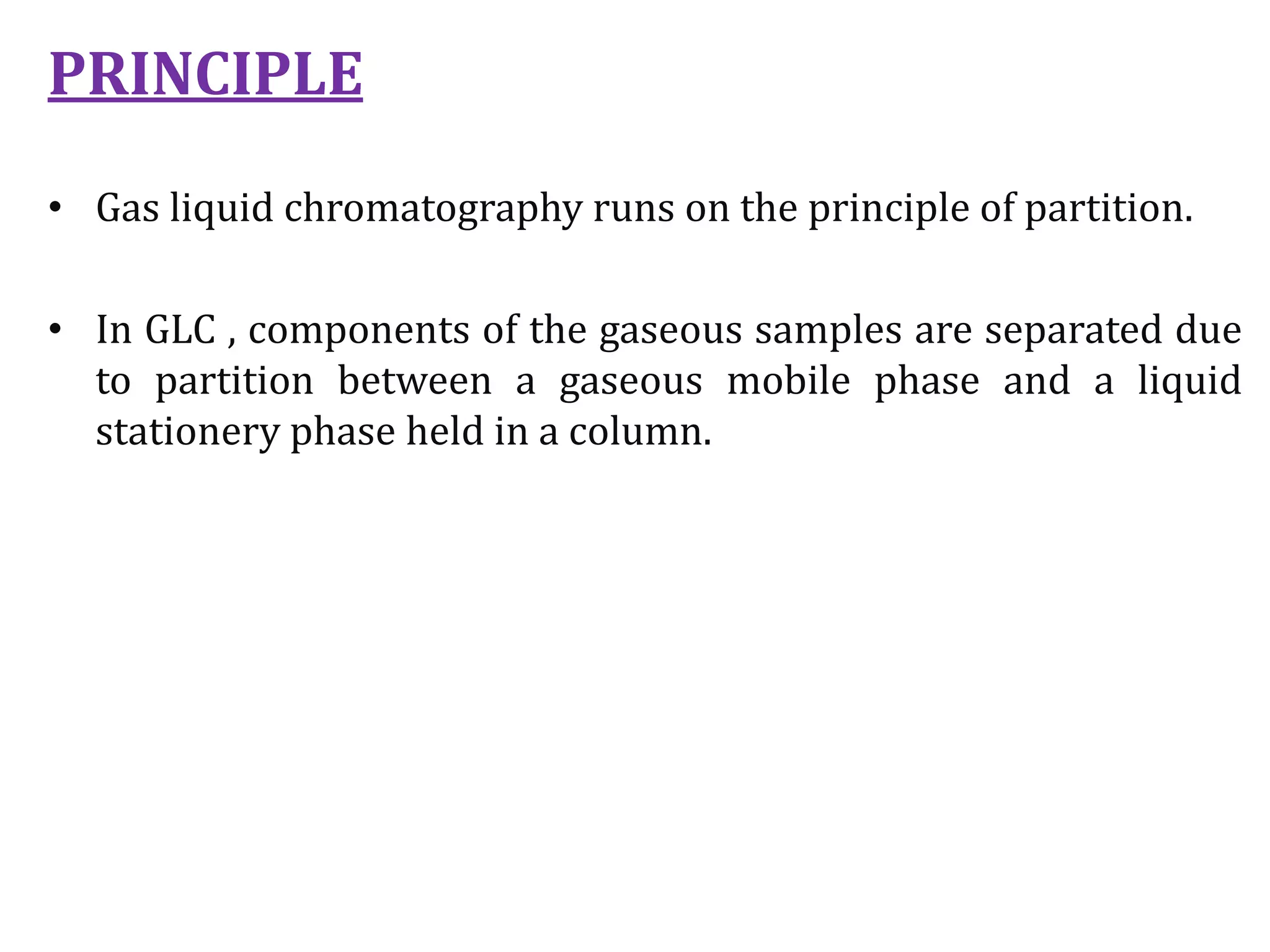 Gas liquid chromatography | PPTX