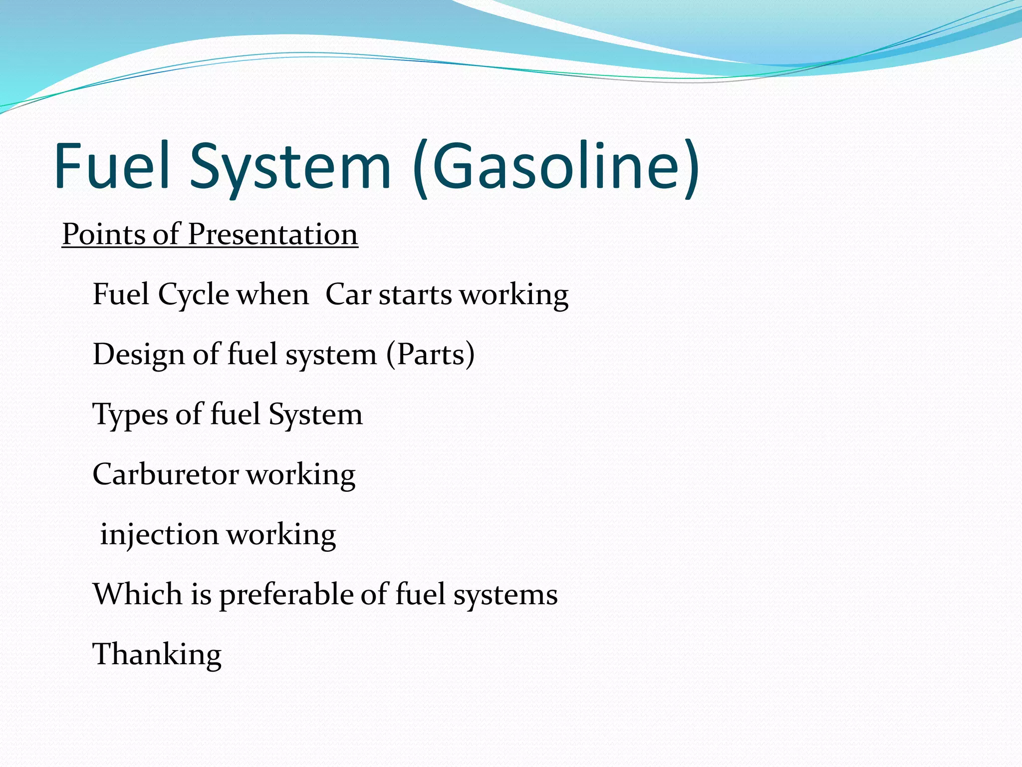 Fuel systems presentation (Gasoline) | PPTX