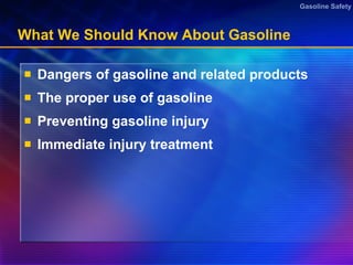 Gasoline safetypowerpointpresentation | PPT