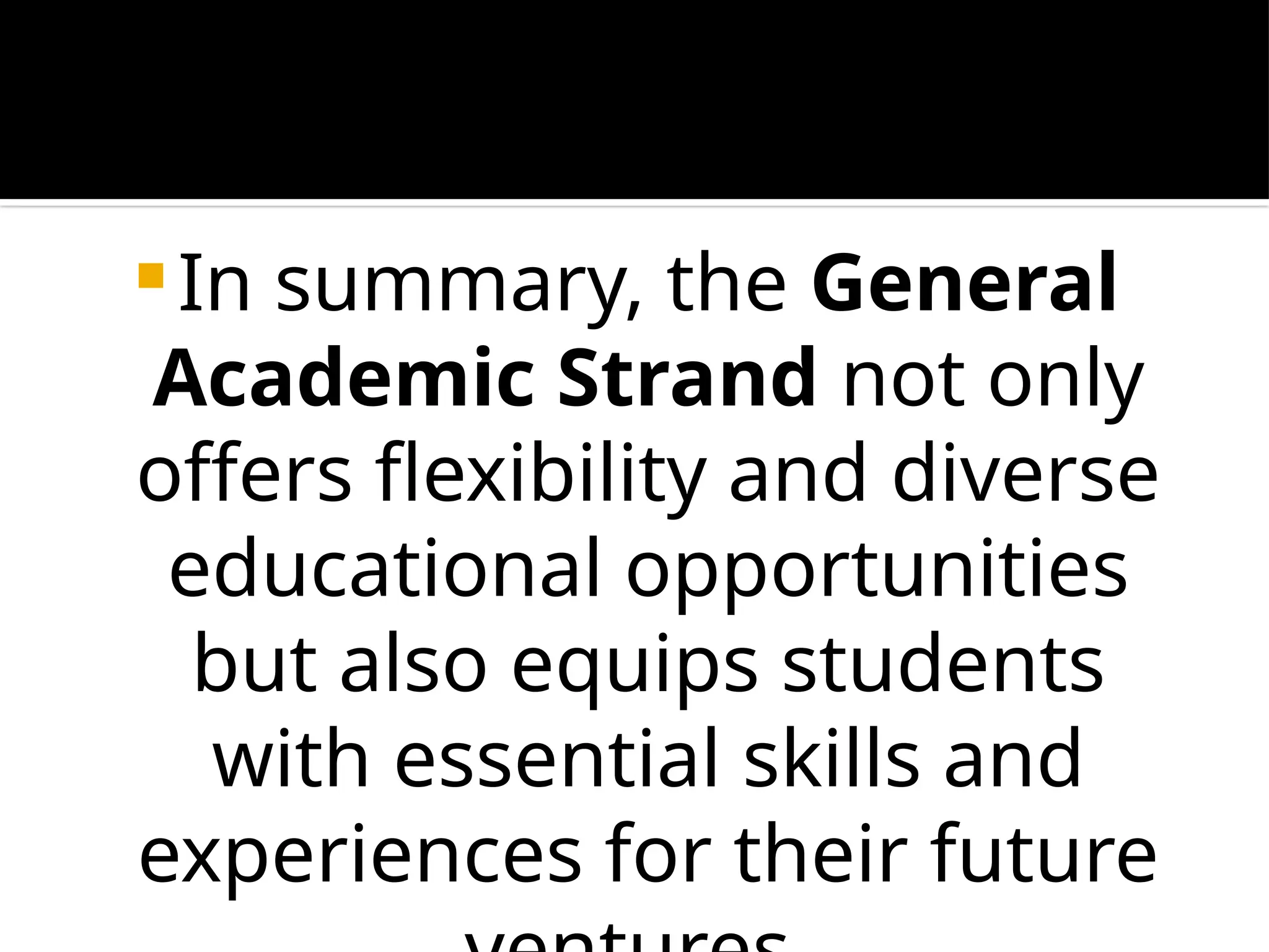 GAS Overview Senior High School General Academic Strand | PPTX