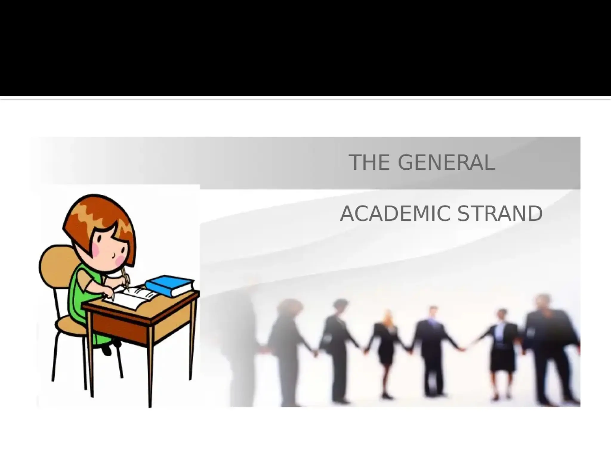 GAS Overview Senior High School General Academic Strand | PPTX