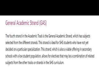 GAS Overview Senior High School General Academic Strand | PPTX
