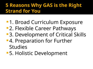 GAS Overview Senior High School General Academic Strand | PPTX