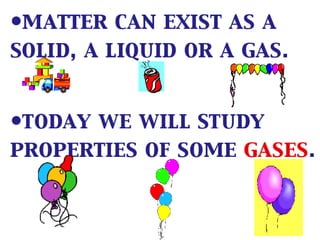 Gas properties (teach) | PPTX