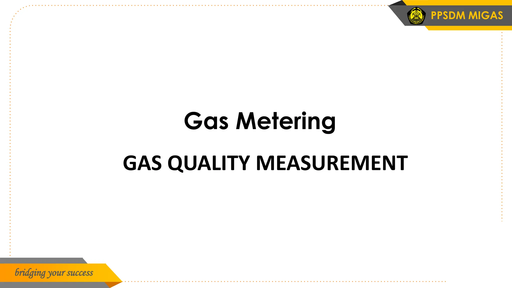 GAS Quality Measurement metring sistem for gas | PPT