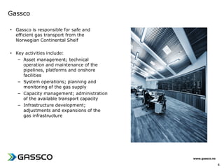 Gassco - Future Gas Export from the Norwegian Continental Shelf - Thor ...