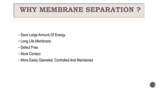 GAS SEPARATION, ITS TYPES & MECHANISM.pptx