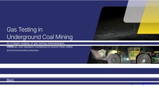 Gas Testing in Underground Coal Mining.pptx
