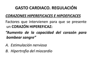 Gasto cardiaco, retorno venoso y su regulacion | PPTX