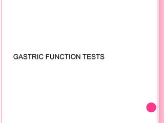 Gastointestinal tract tests | PPTX