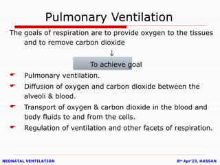 GAS TRANSPORT- NEONATAL VENTILATION HASSAN-2023.pptx