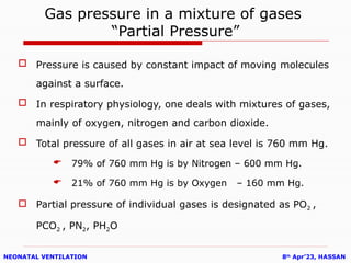 GAS TRANSPORT- NEONATAL VENTILATION HASSAN-2023.pptx