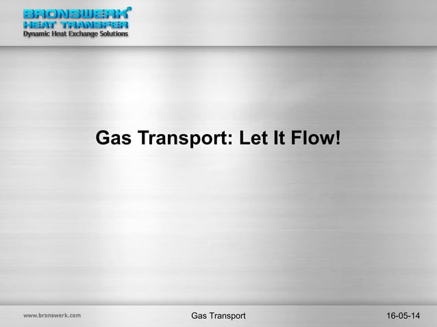 Gas transport let it flow! | PPT
