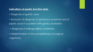Gastric function tests with their indications and contraindications and ...