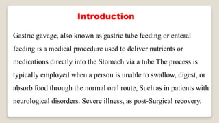 Gastric Gavage By Garima(How to do gastric gavage).pptx