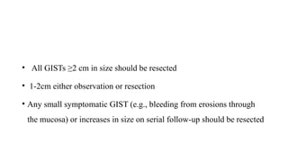 GASTRIC GIST(Gastrointestinal stromal tumors (GISTs) are typically ...
