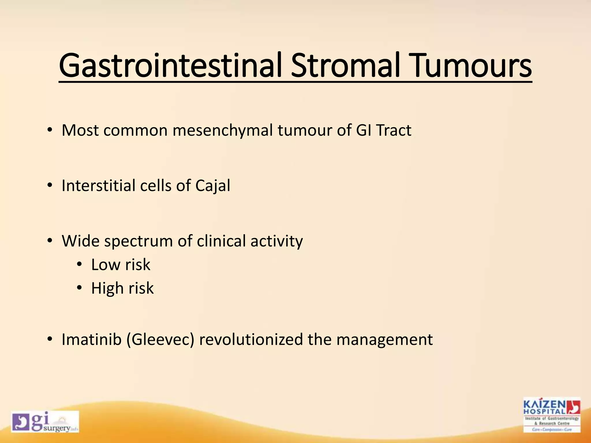 Gastric GIST by Dr Harsh Shah(www.gastroclinix.com) | PPT