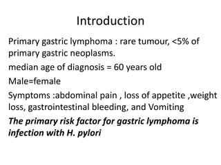 Gastric maltoma | PPT