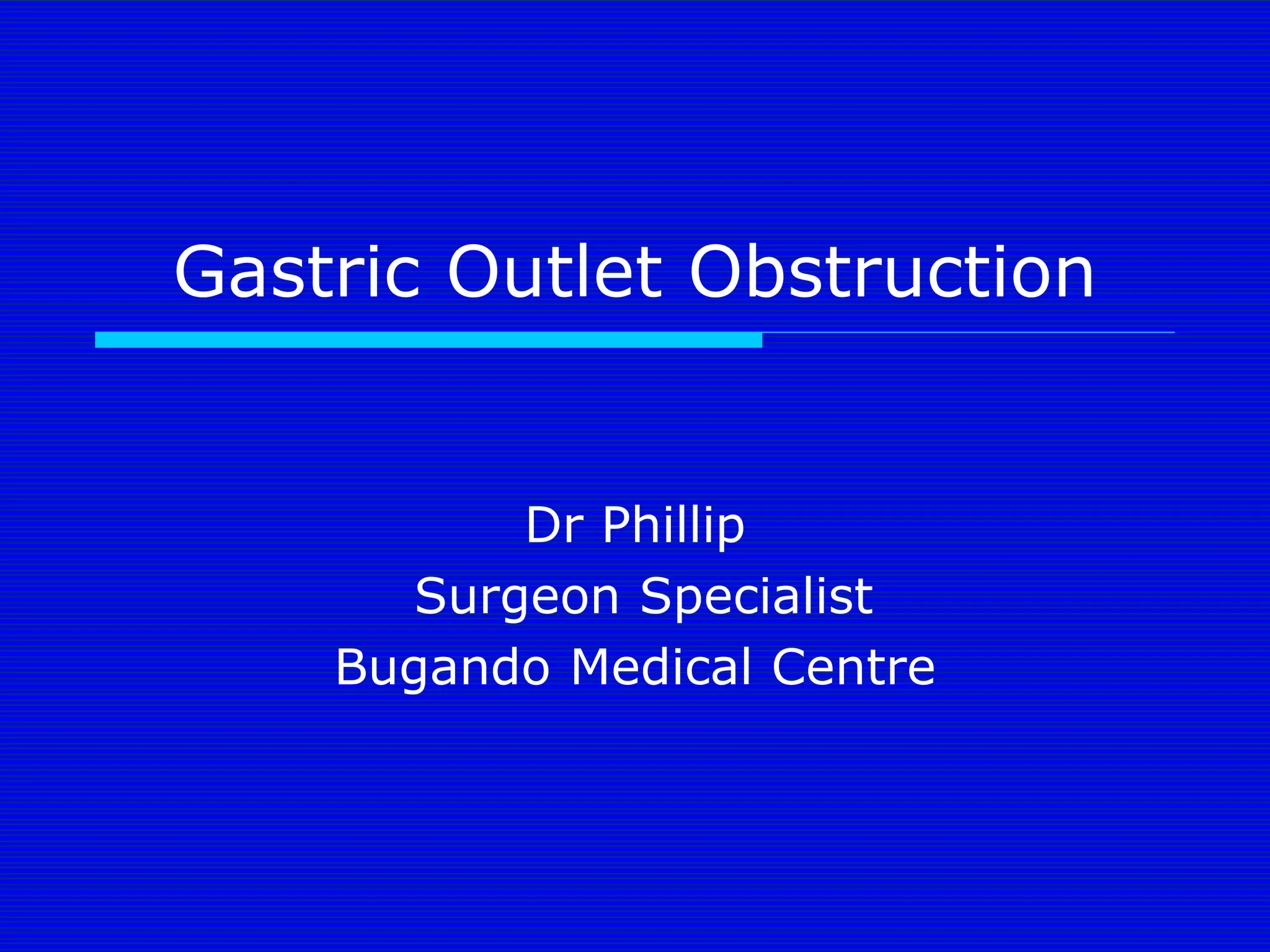 Gastric outlet obstruction dr phillip bmc | PPT | Digestive Disorders ...