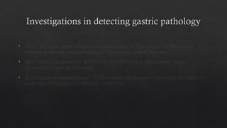 gastric pathology and how they present radiologically | PPTX