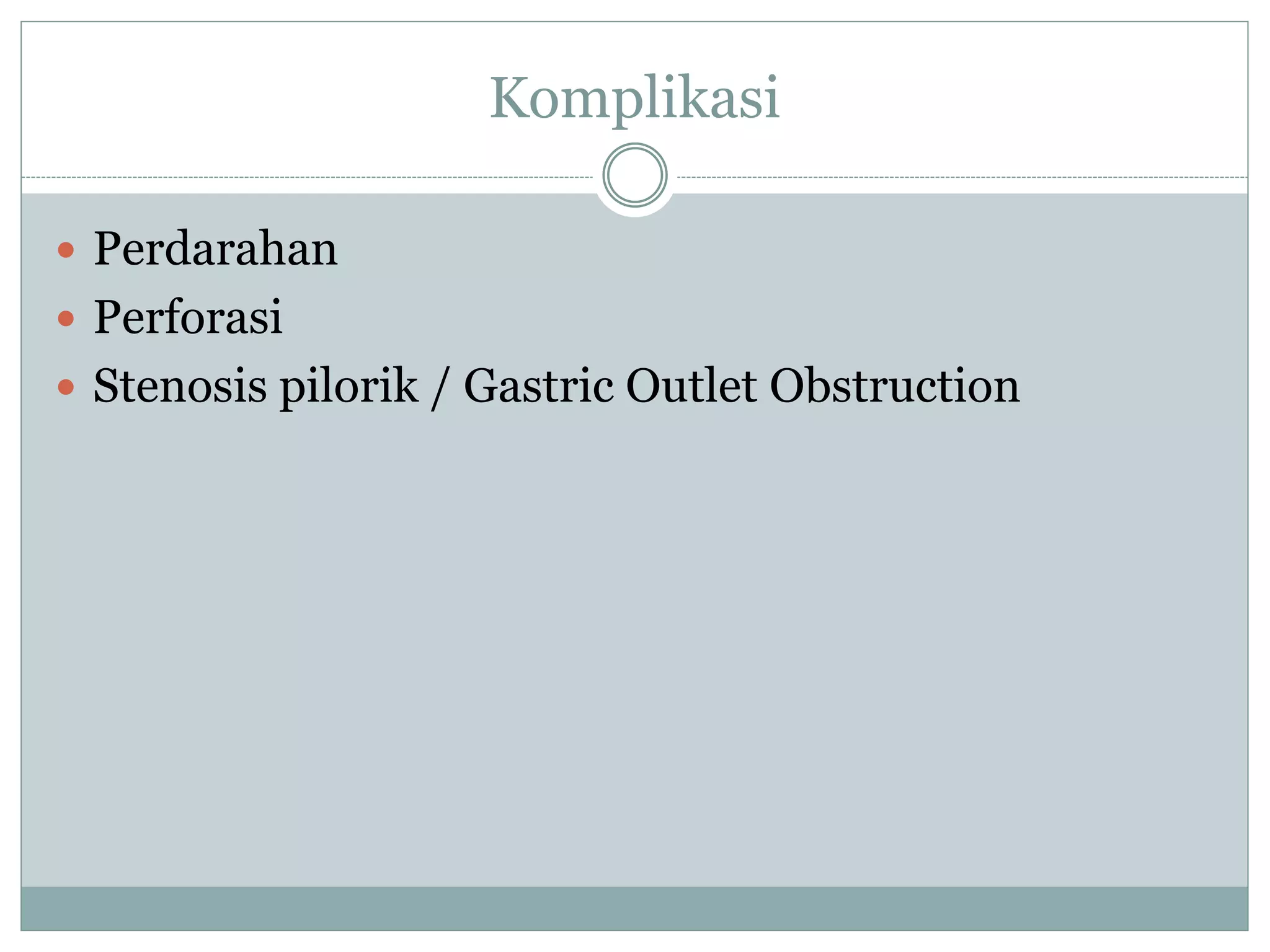 Gastric ulcer (tukak gaster) | PPTX