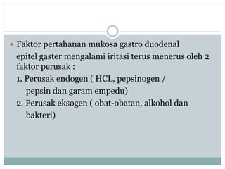 Gastric ulcer (tukak gaster) | PPTX