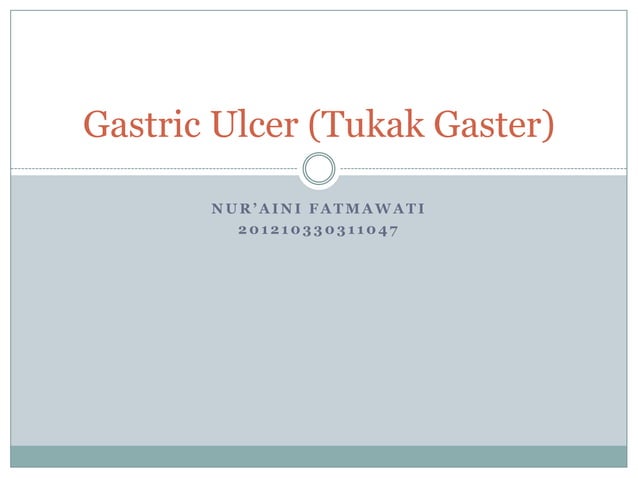 Gastric ulcer (tukak gaster) digestive system | PPT