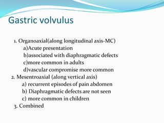 Gastric volvulus and other types of volvulus | PPTX
