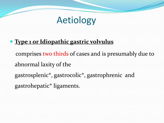 Gastric volvulus and other types of volvulus | PPT