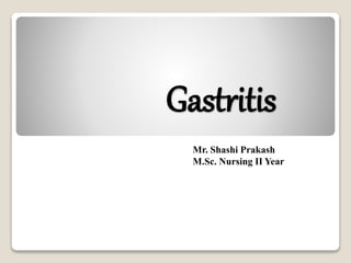 Topic: Gastritis Nursing Lecture ppt.ppt