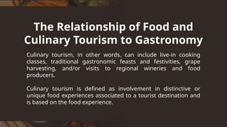 Chapter 1 - Introduction to Gastronomic Tourism | PPTX