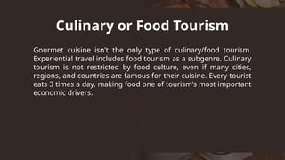 Chapter 1 - Introduction to Gastronomic Tourism | PPTX