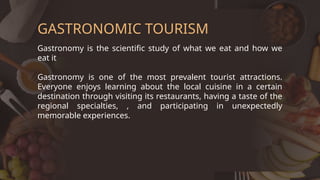 Chapter 1 - Introduction to Gastronomic Tourism | PPTX