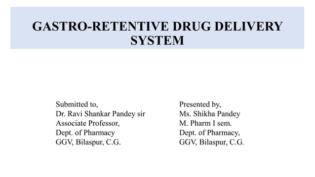 Gastro retentive drug delivery system slideshare | PDF